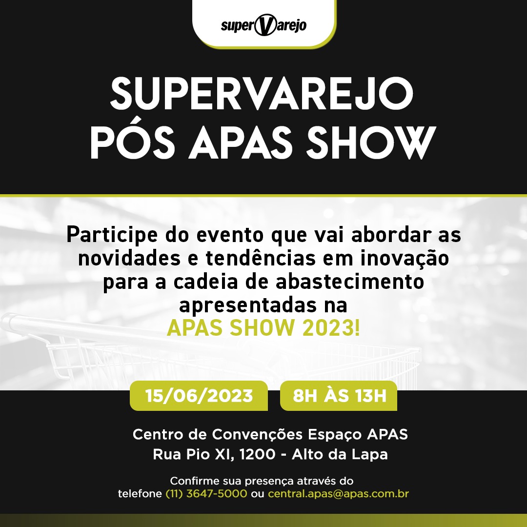 SuperVarejo aponta tendências e projeções em PÓS-APAS SHOW nesta quinta ...